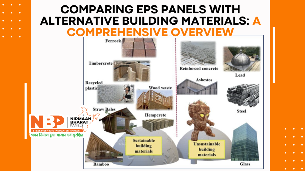 Comparing EPS Panels with Alternative Building Materials